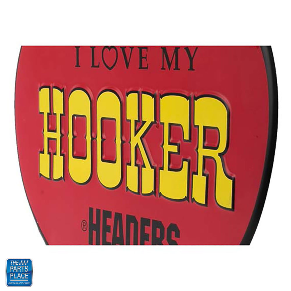 I Love My Hooker Headers Embossed Tin Sign 12" x 10" | eBay